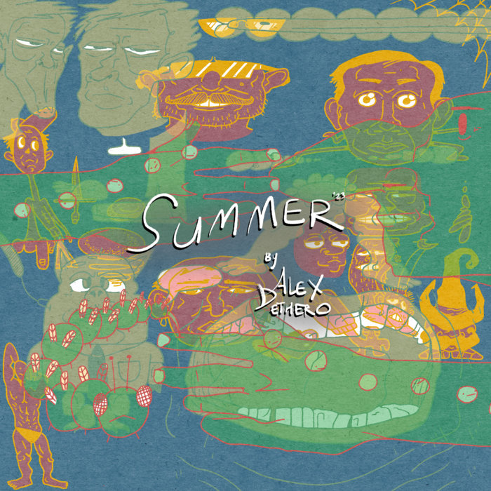 Summer '23 | Alex Dethero