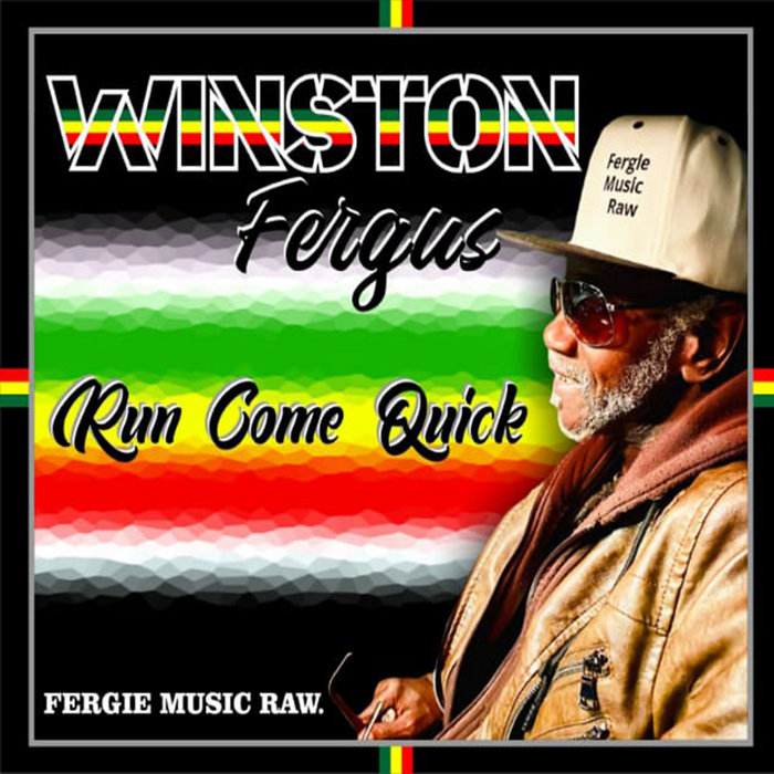 Run Come Quick | Winston Fergus