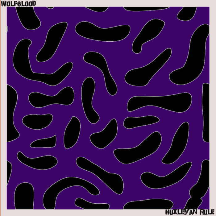 Huxleyan Rule | WolF6looD