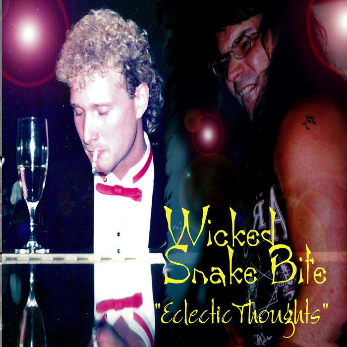 Eclectic Thoughts | Wicked Snake Bite