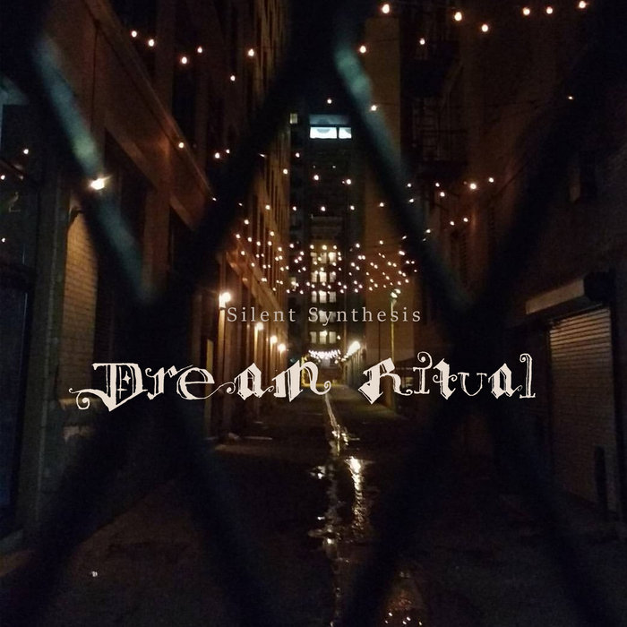 Dream Ritual | Silent Synthesis