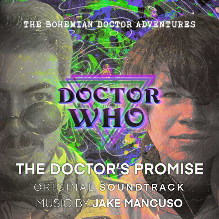 Doctor Who: The Bohemian Doctor Adventures - The Doctor’s Promise OST ...