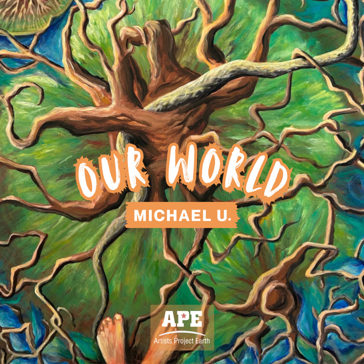 Our World | Michael U. | Artists Project Earth