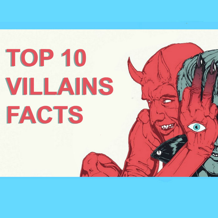 Top 10 Villains Facts | Lie Likes Music Show
