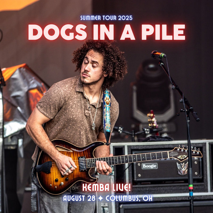 08/28/25 - Kemba Live! - Columbus, OH | Dogs In A Pile