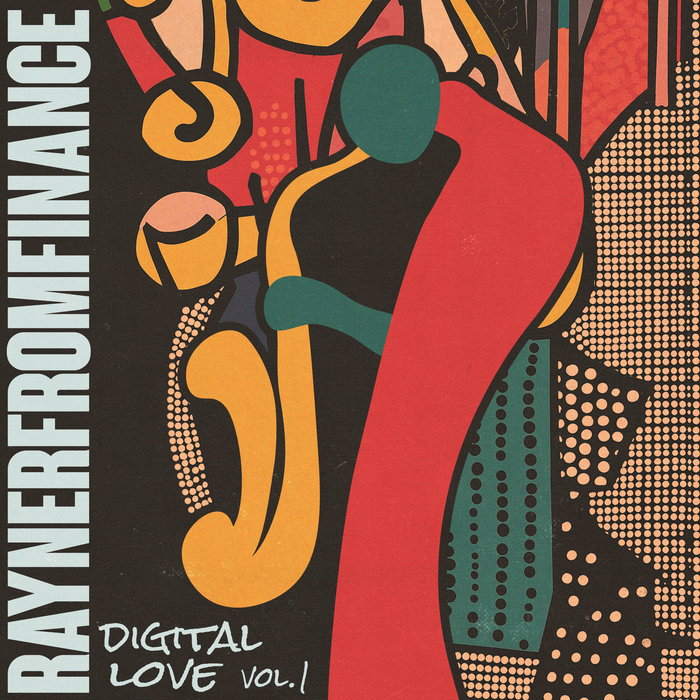 Digital Love (Vol.1) | Raynerfromfinance