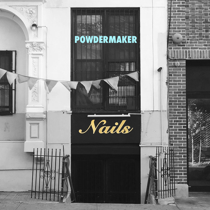 Nails | Powdermaker