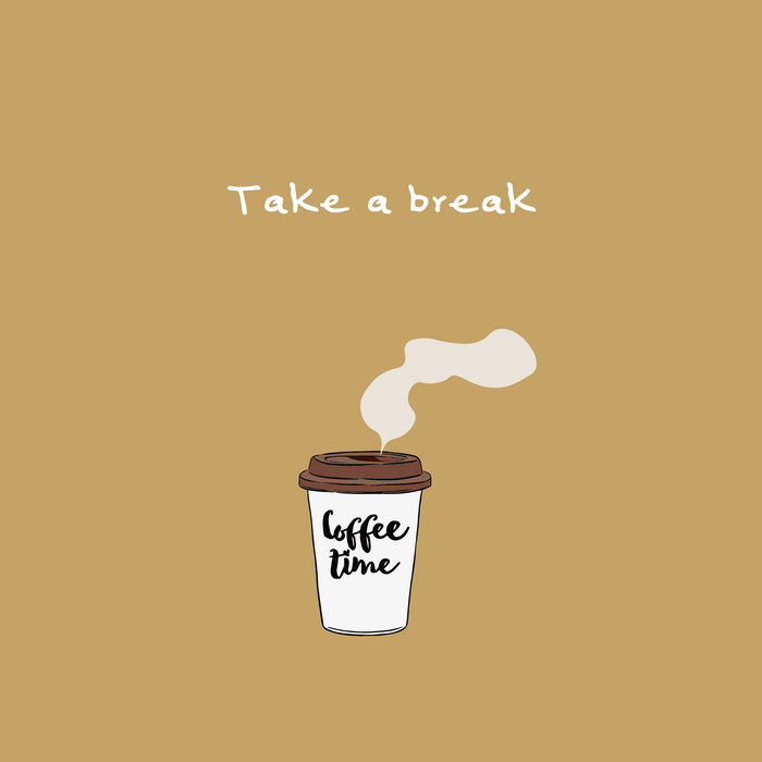 Take A Coffee Break Tumblr