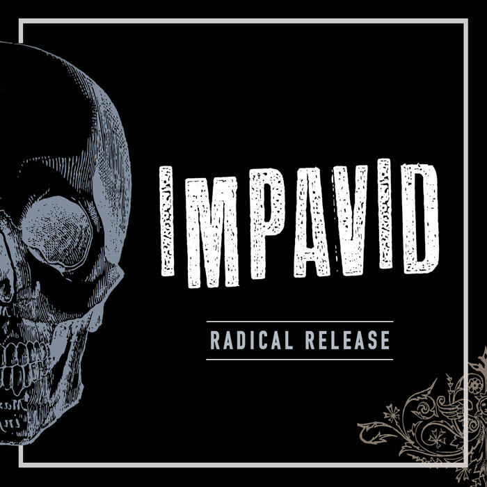 Radical Release EP | Impavid