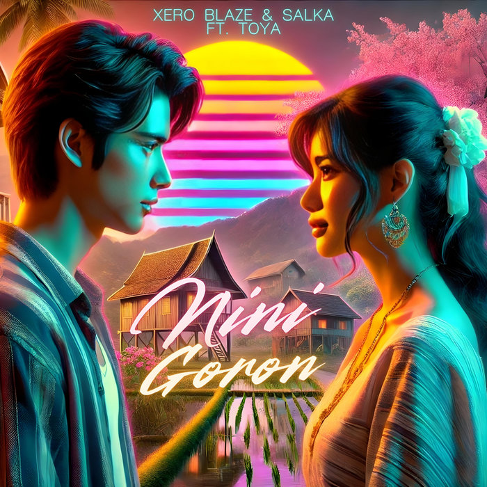 Nini Goron | Xero Blaze & Salka Feat. Toya | Xero Blaze