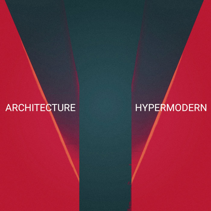 HYPERMODERN | ARCHITECTURE
