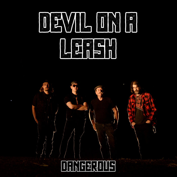 Dangerous | Devil On a Leash