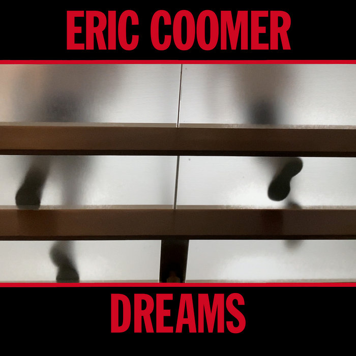 Dreams | Eric Coomer