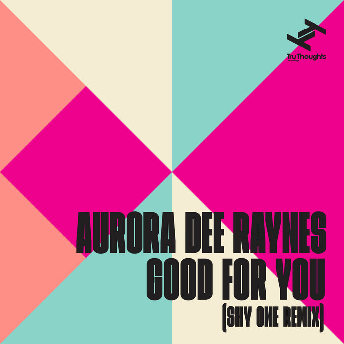 Good For You (Shy One Remix) | Aurora Dee Raynes