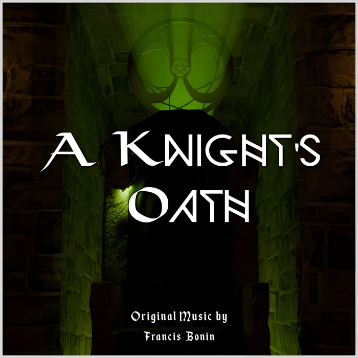 A Knight's Oath | Francis Bonin
