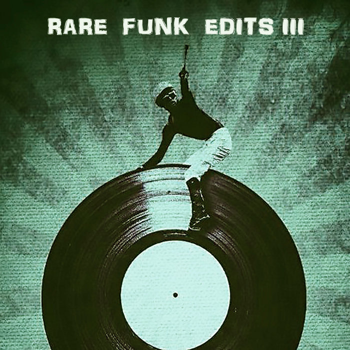 Rare Funk Edits Vol.III | Sonic Funk Foundry