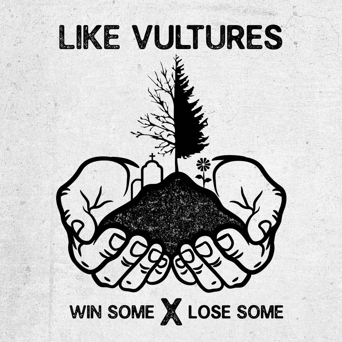 Win Some X Lose Some EP | Like Vultures