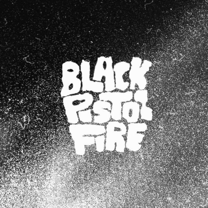Black Pistol Fire | Black Pistol Fire