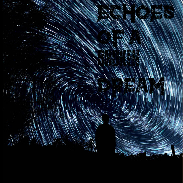 Echoes of A Broken Dream | Wes