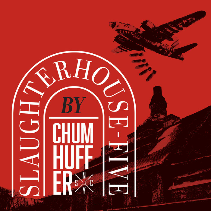 Slaughterhouse Five | chumhuffer