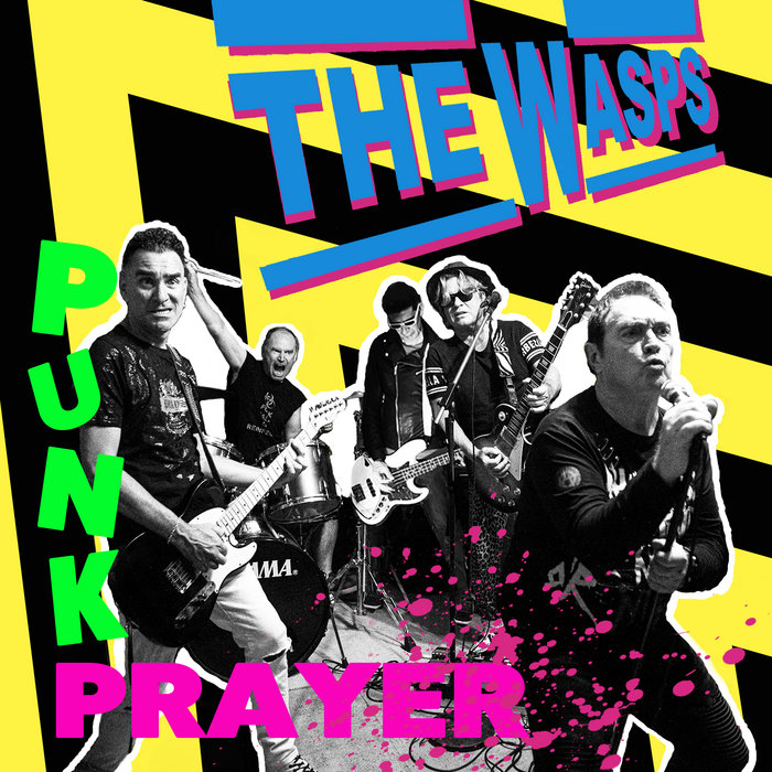 Punk Prayer | The Wasps