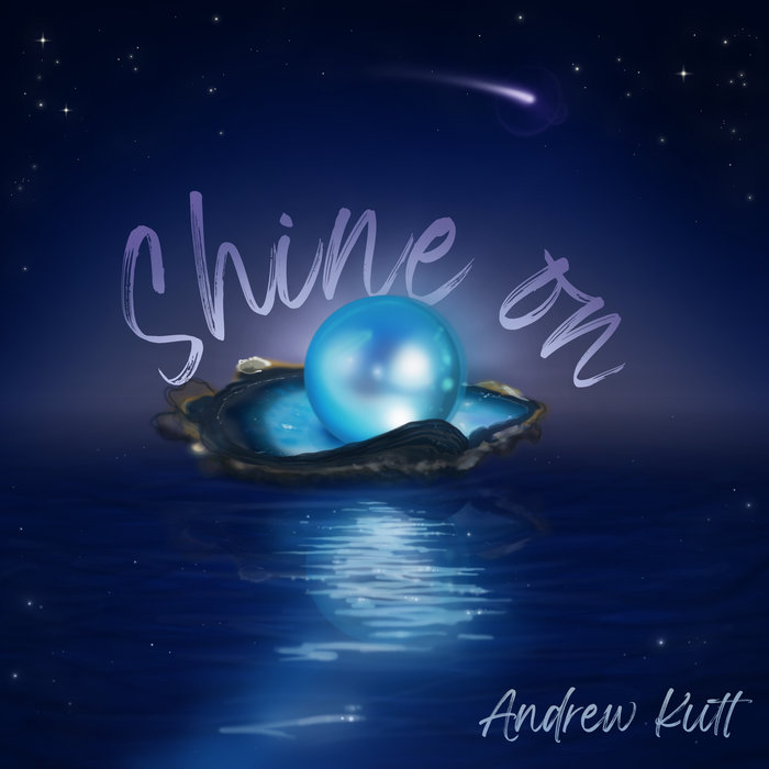 Shine On | Andrew Kutt