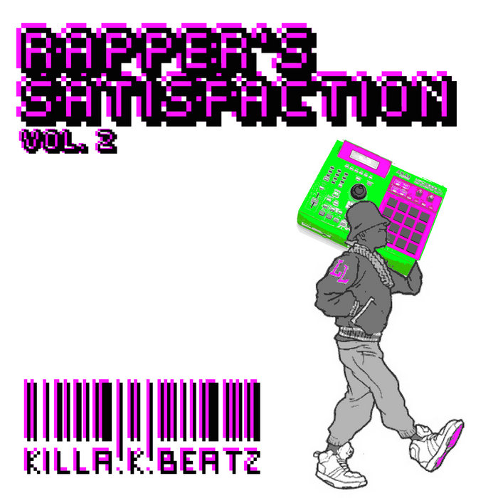 Rapper's Satisfaction Vol. 2 | killa.k.beatz | Dr. Keez