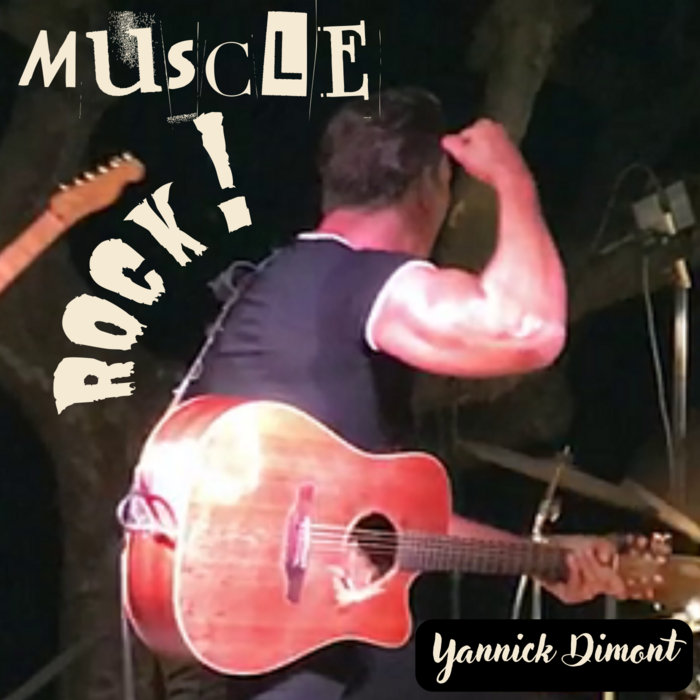 Muscle Rock ! | Yannick Dimont | Gunshot