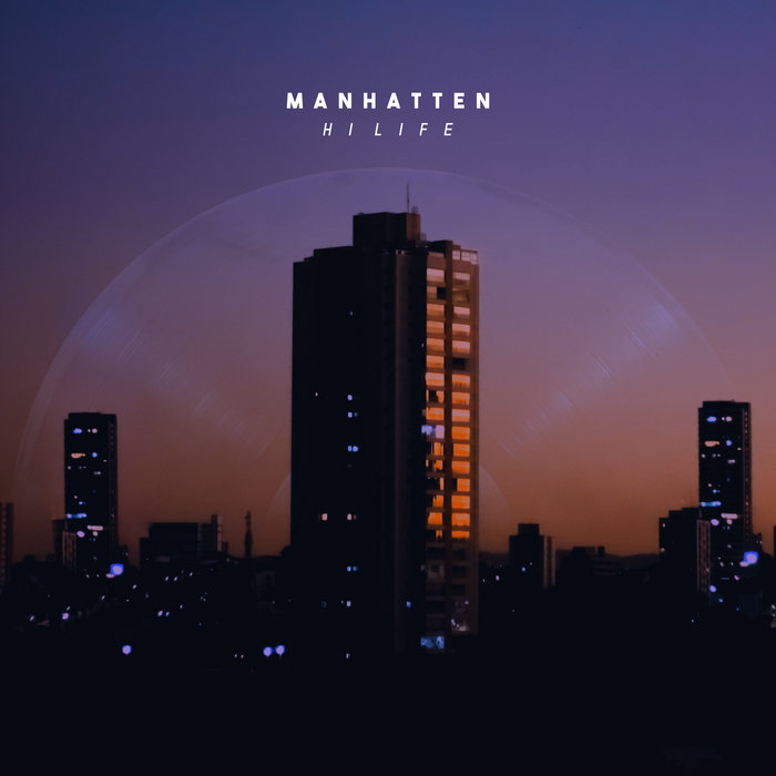 HI LIFE | Manhatten | Future 80's Records