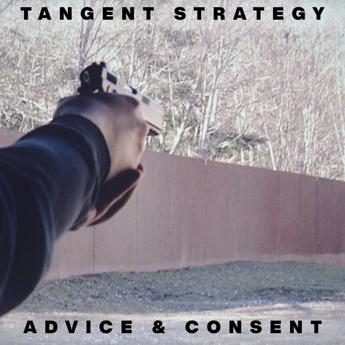 Advice & Consent EP | Tangent Strategy