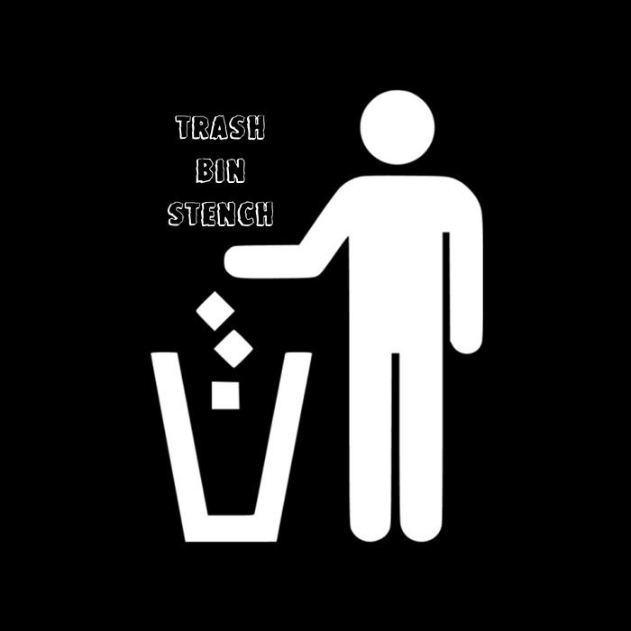 Trash Bin Stench | Trash Bin Stench