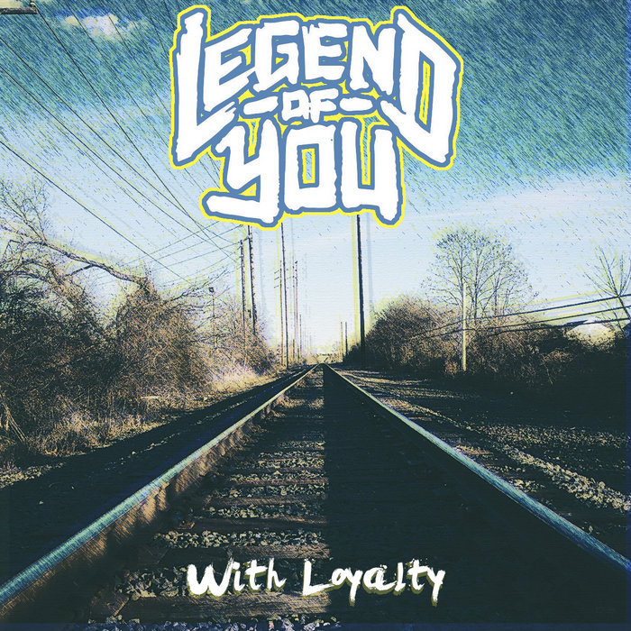 With Loyalty | Legend of You
