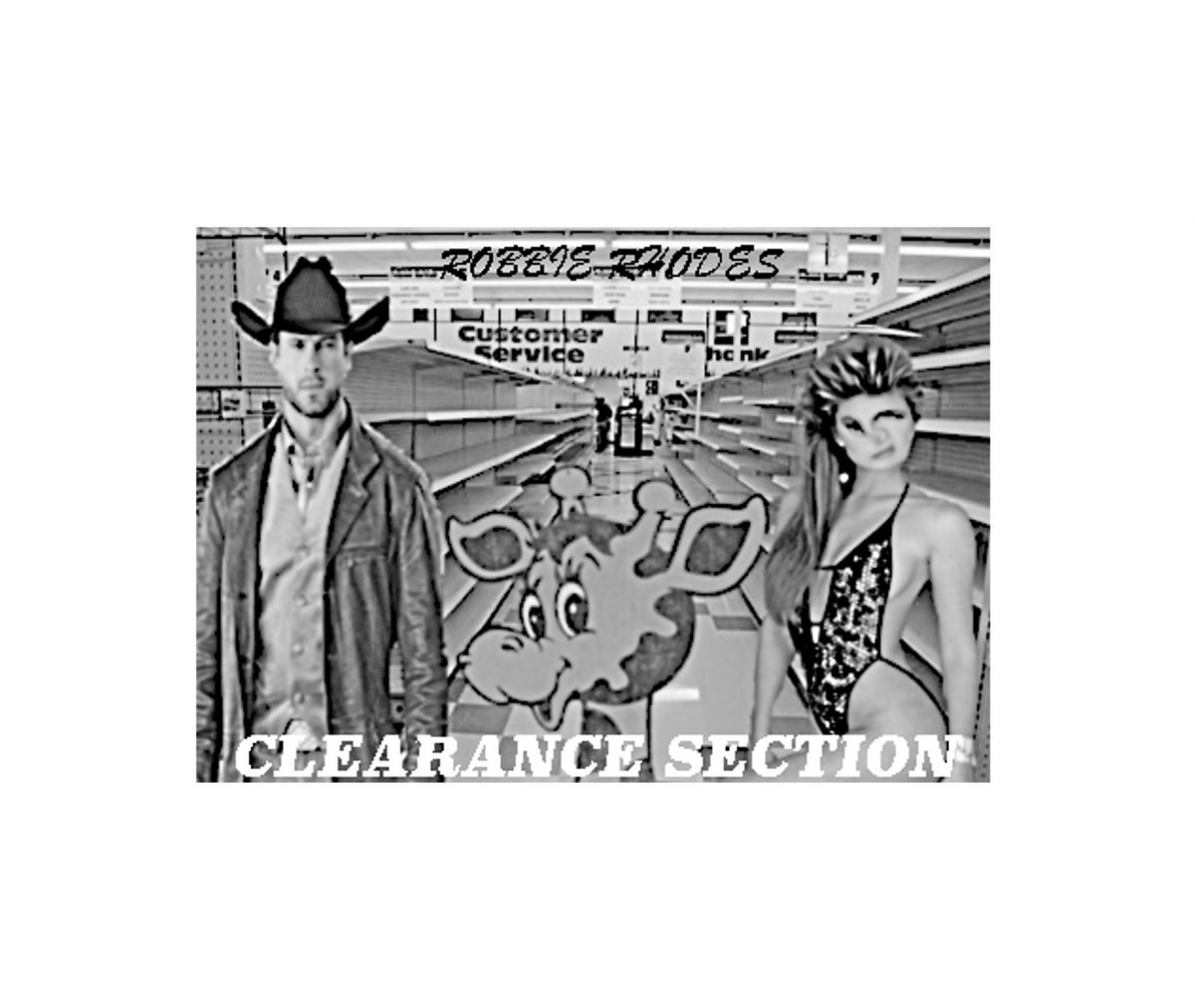 Clearance Section | Robbie Dean Rhodes