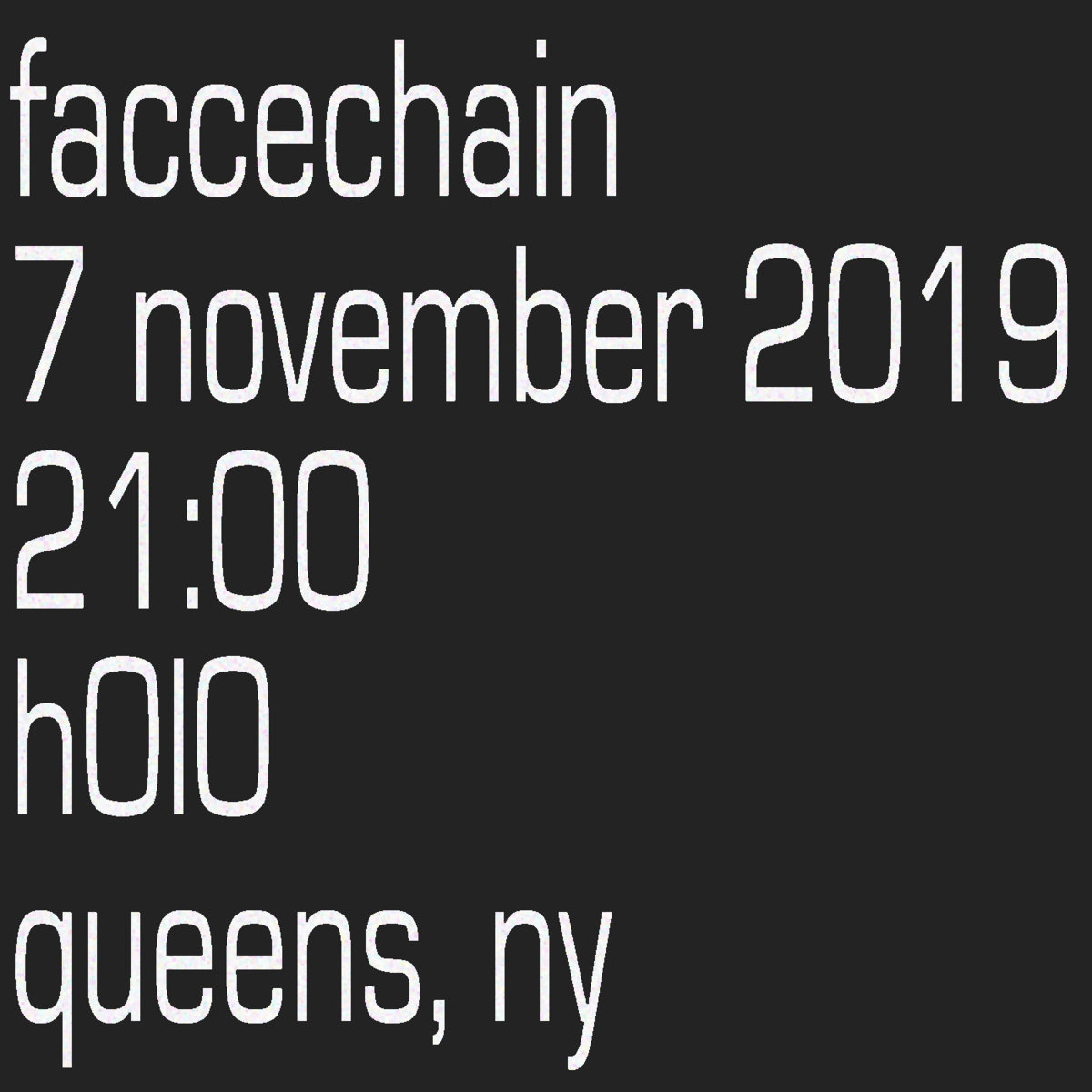 07.11.2019 H0L0 Queens, NY | FACECHAIN | Nicholas Carroll (⧉ vistaworld.org)