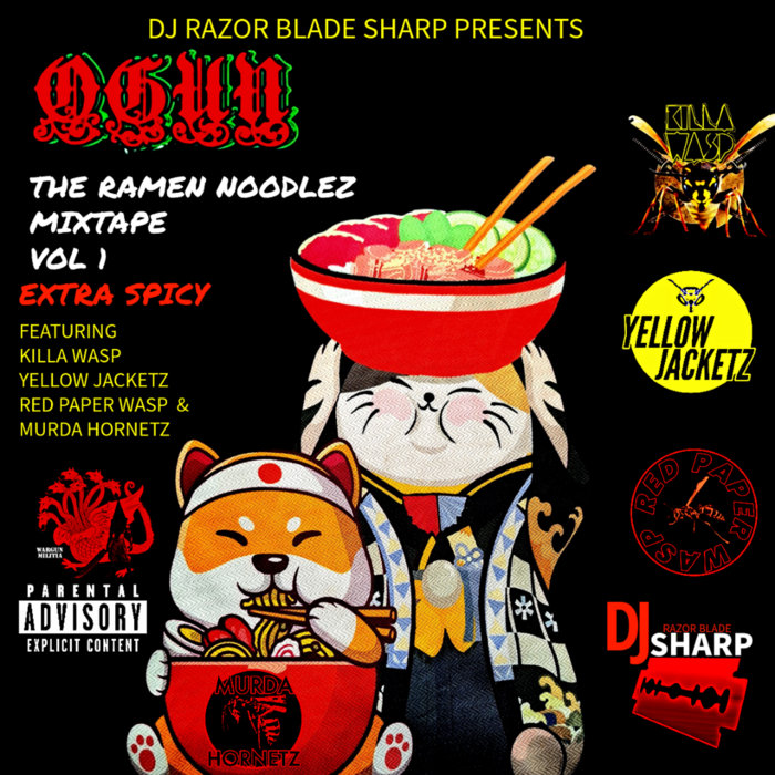 THE RAMEN NOODLEZ MIXTAPE VOL 1 (EXTRA SPICY) | OGUN (GOD OF IRON)
