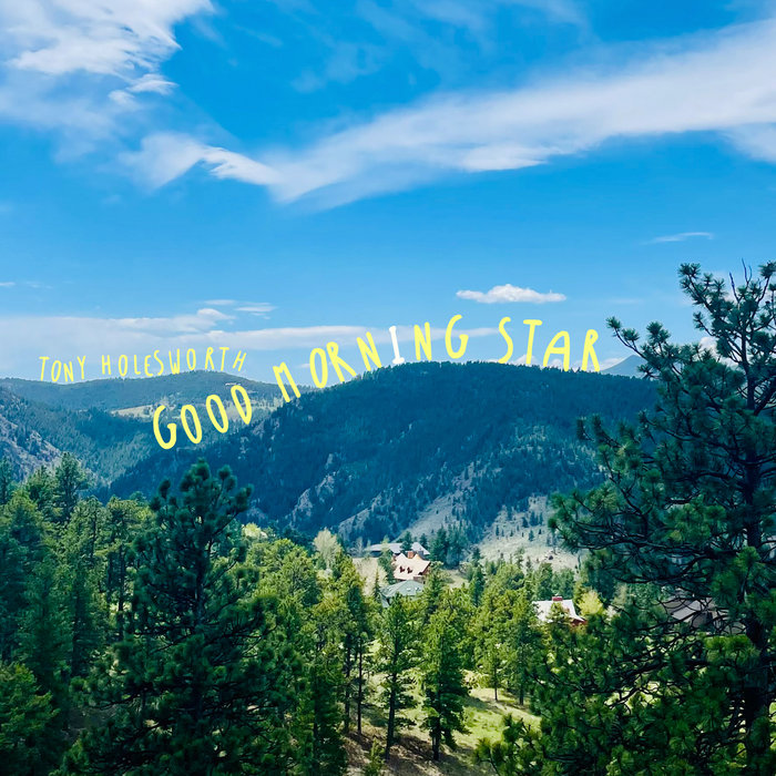 Good Morning Star | Tony Holesworth