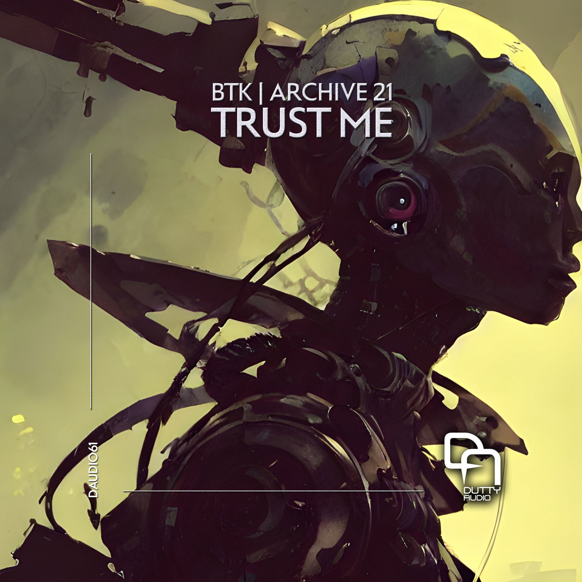 Trust Me | BTK | Dutty Audio