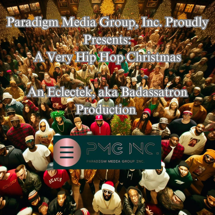 A Very Hip Hop Christmas | Eclectek | Paradigm Media Group Inc.