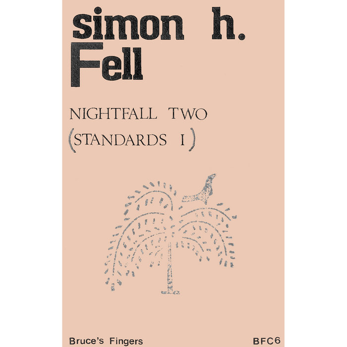 Nightfall Two (Standards I) | Simon H. Fell | Bruce's Fingers