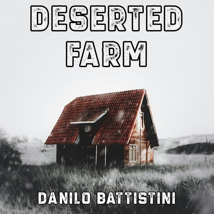 Deserted Farm | Danilo Battistini