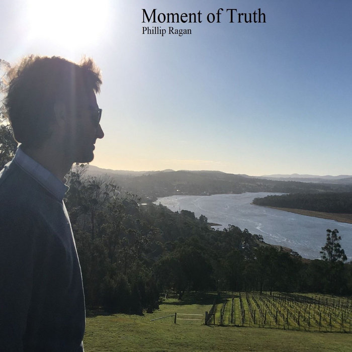 Moment of Truth | Phillip Ragan