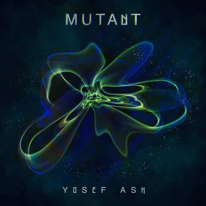 Mutant ( Original Mix ) | Yosef Ash