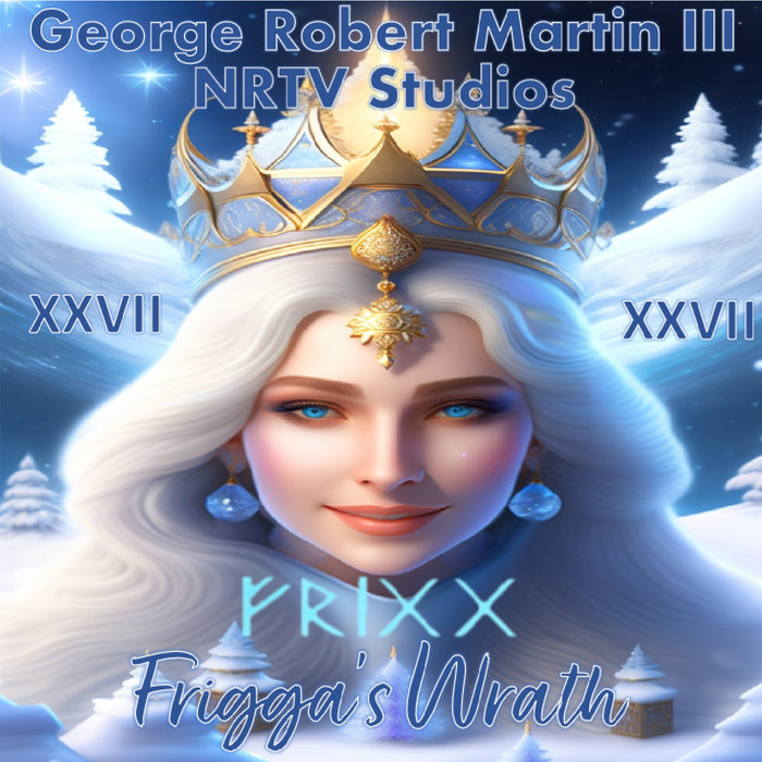 Frigga's Wrath | George Robert Martin III