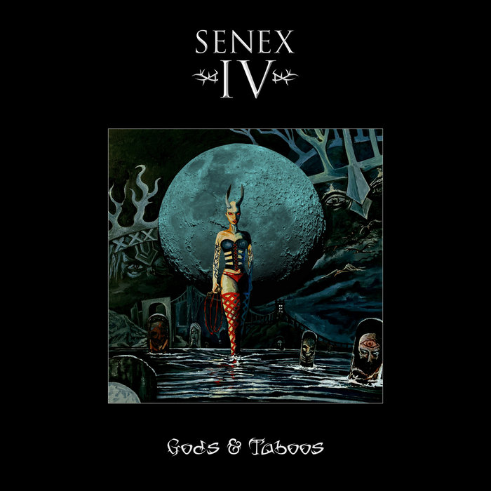 Gods & Taboos | SENEX IV