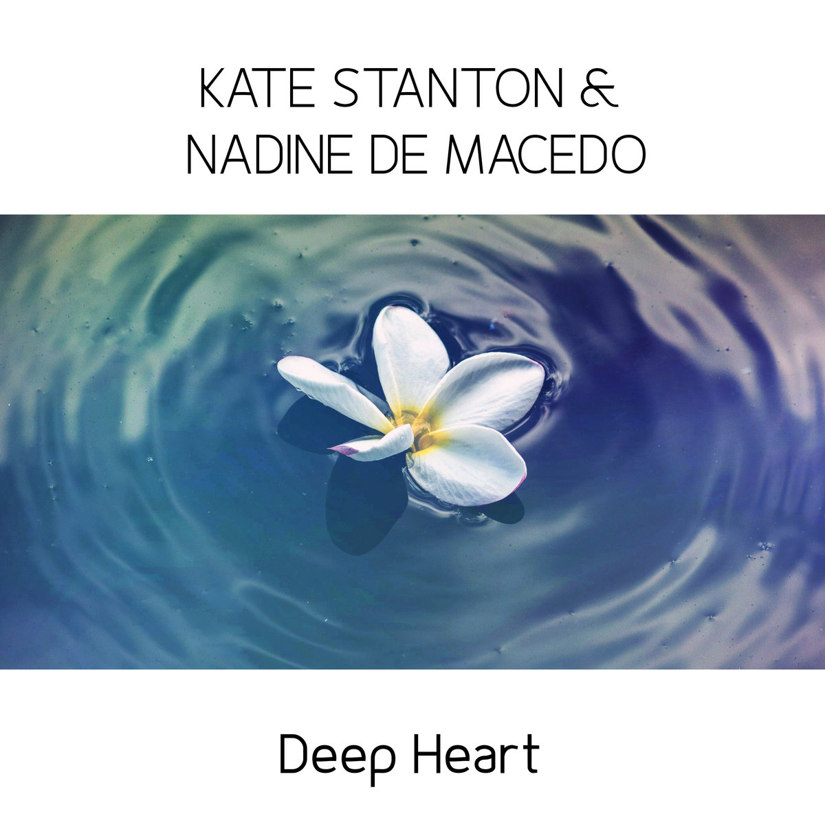 Deep Heart (Ghost of Rucker Remix) | Kate Stanton & Nadine de Macedo | Nadine de Macedo