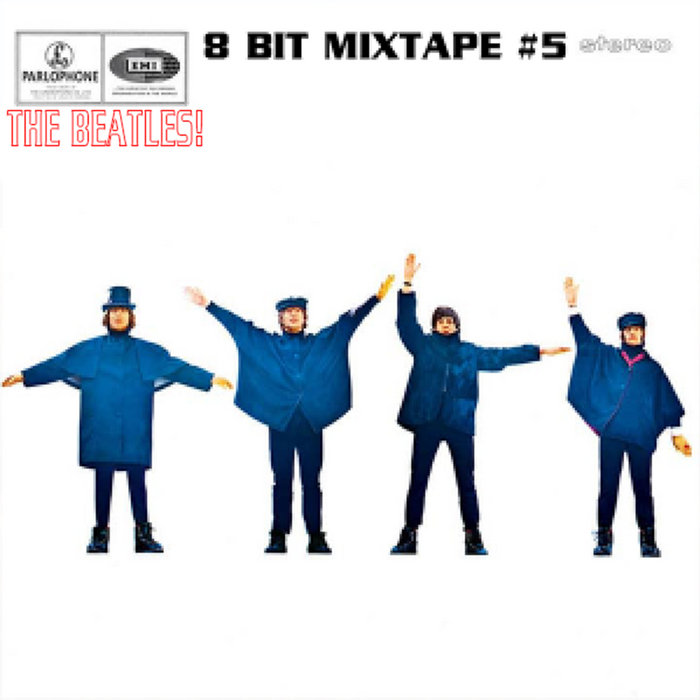 8 Bit Mixtape #5: The Beatles (Part 1) | The Beatles | 8 Bit Mixtapes