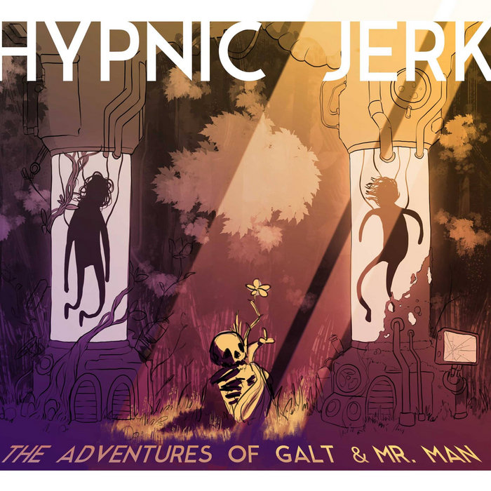 The Adventures of Galt and Mr Man | Hypnic Jerk