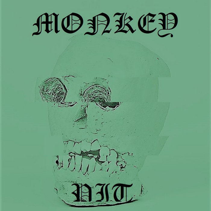 MONKEY PIT | MONKEY PIT