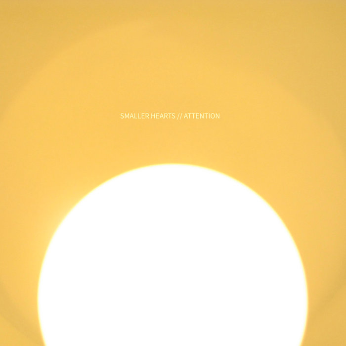 Attention | Smaller Hearts