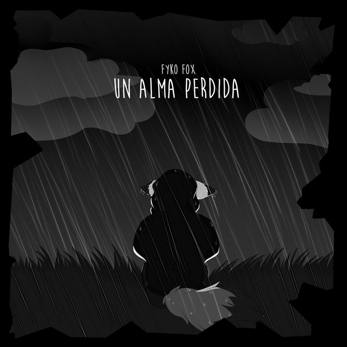 Un Alma Perdida | Fyko Fox